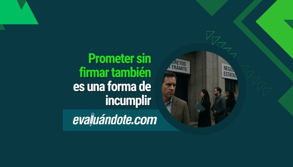 Prometer sin firmar también es una forma de incumplir - evaluandote.com